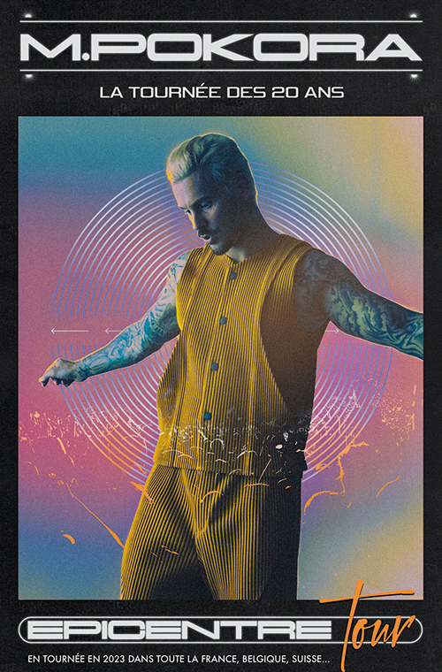 M. POKORA – Epicentre Tour - Editions Bien Vivre